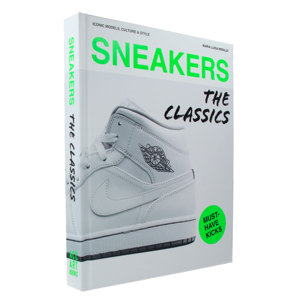 Sneakers : The Classics - Sneakers Book - Sneakers - Nike - Adidas
