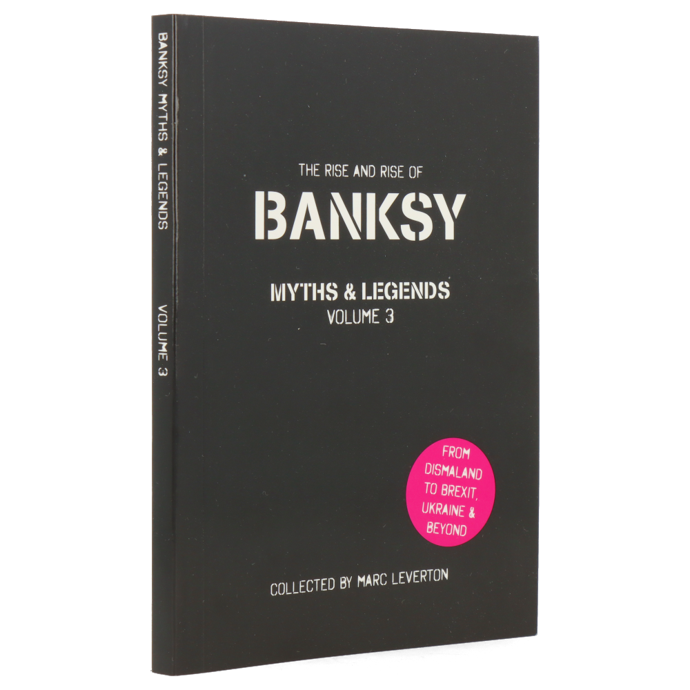Banksy : Myths & Legends Volume 3 - Street Art Book